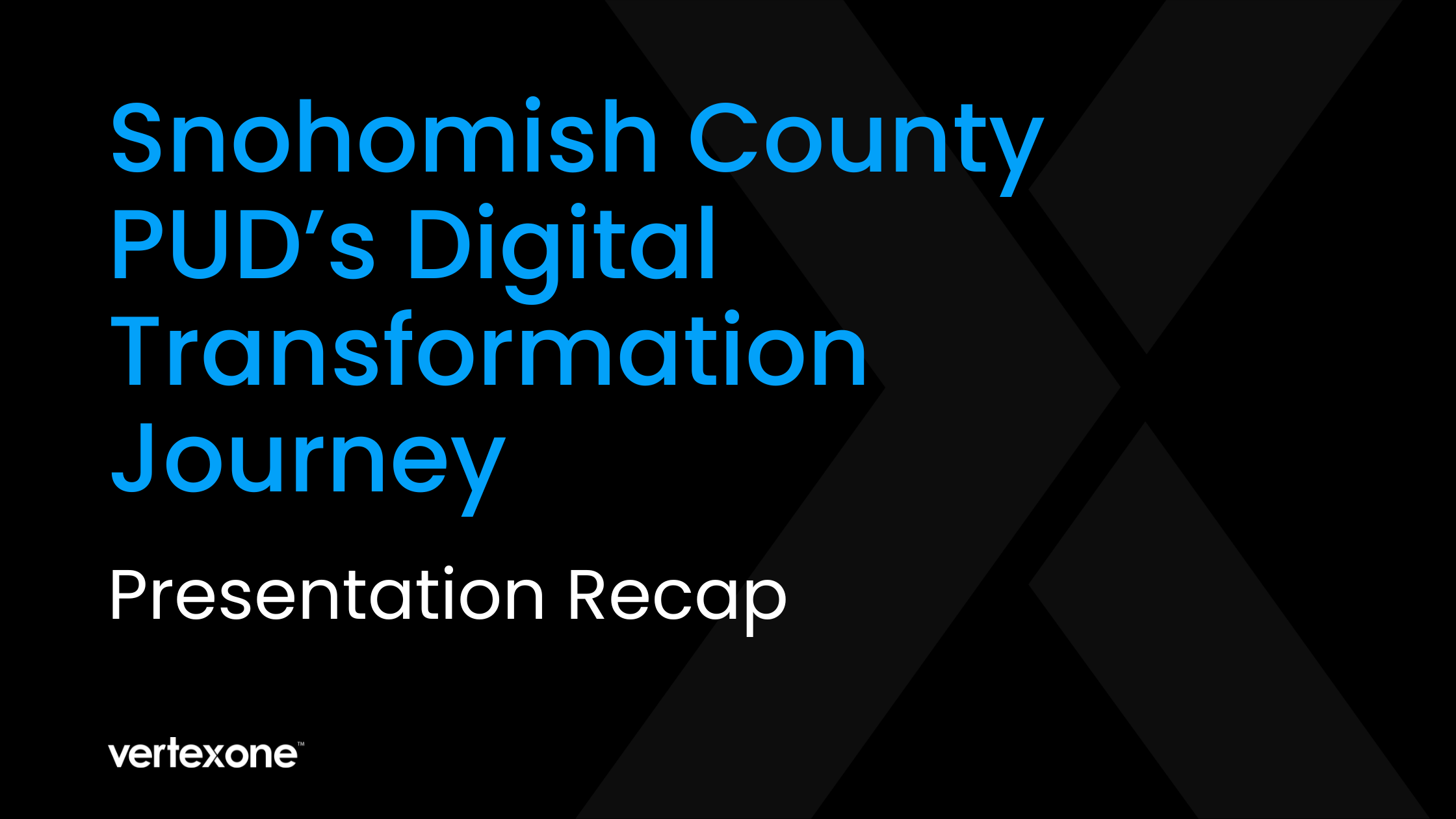 Building a JD Power-Worthy Customer Experience at SnoPUD | VertexOne